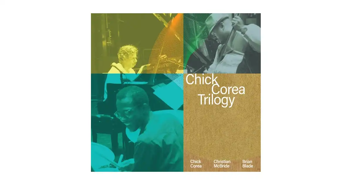 Chick Corea Trio - Trilogy & Trilogy 2 - Jazz - KlasykaiJazz.pl